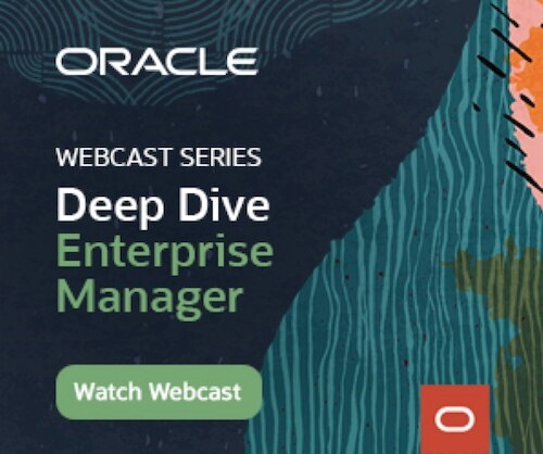 Oracle Enterprise Manager Webcast Series | alfredokriegdba.com